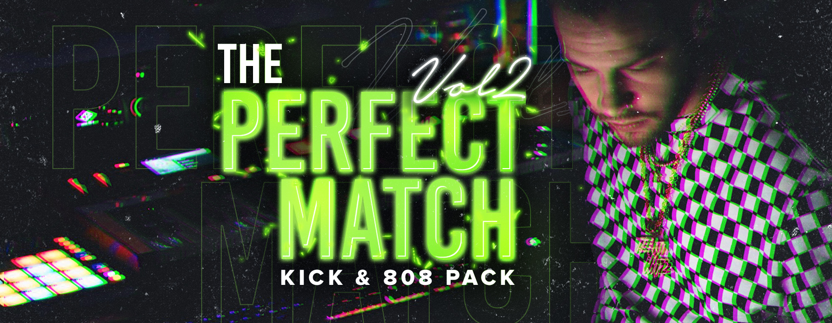 THE PERFECT MATCH Vol2 | Kick & 808 Pack
